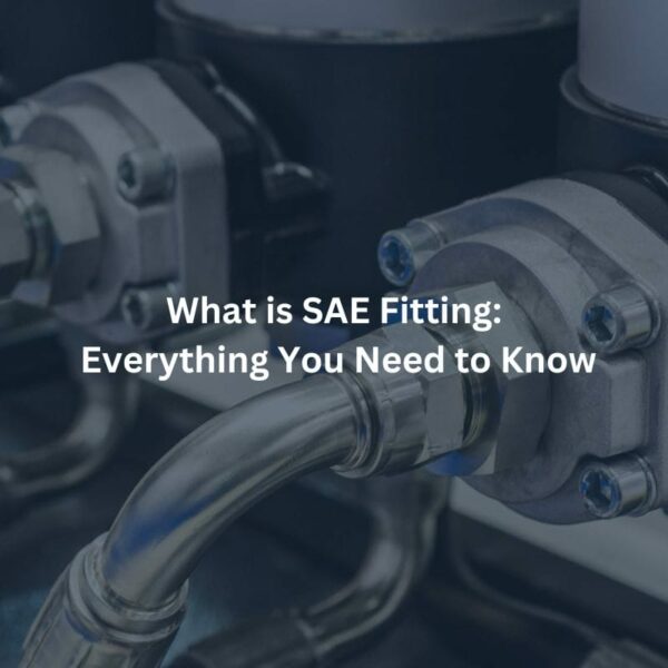SAE Thread Fitting Types: What You Need to Know